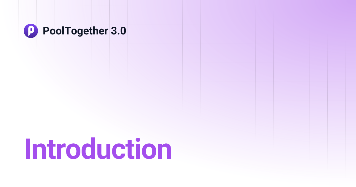 Introduction | PoolTogether 3.0