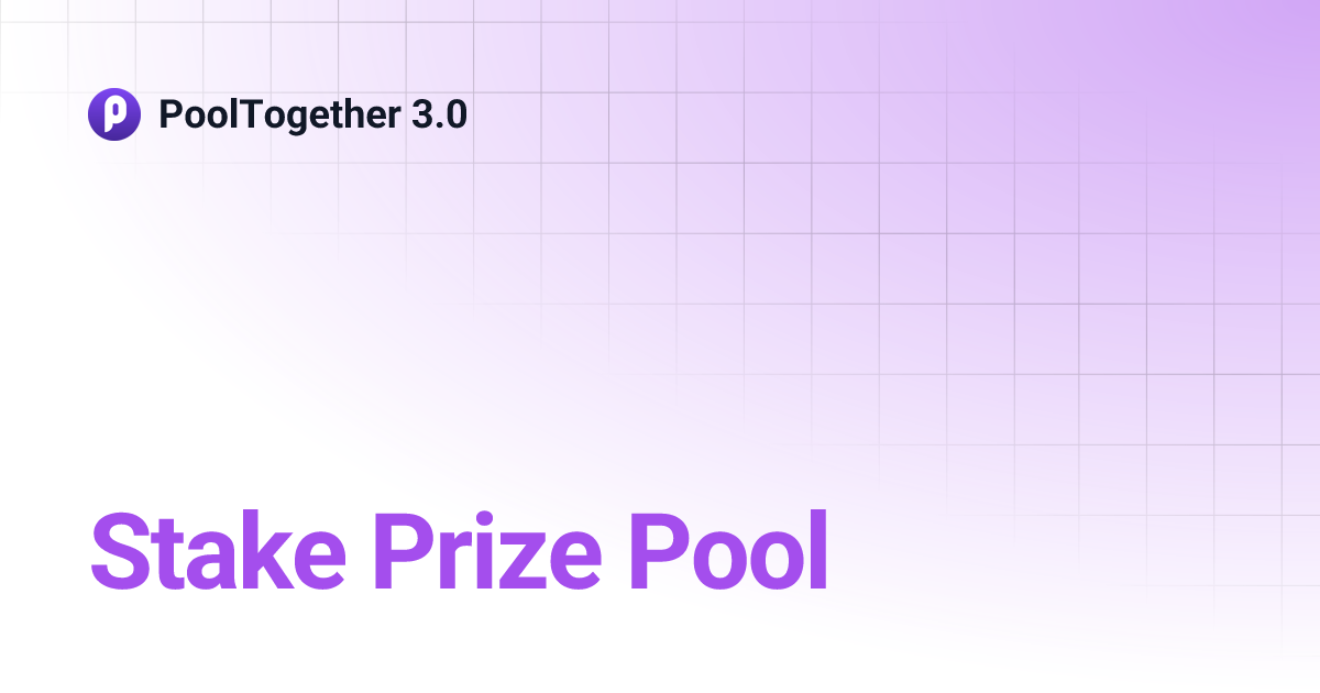 Stake Prize Pool | PoolTogether 3.0