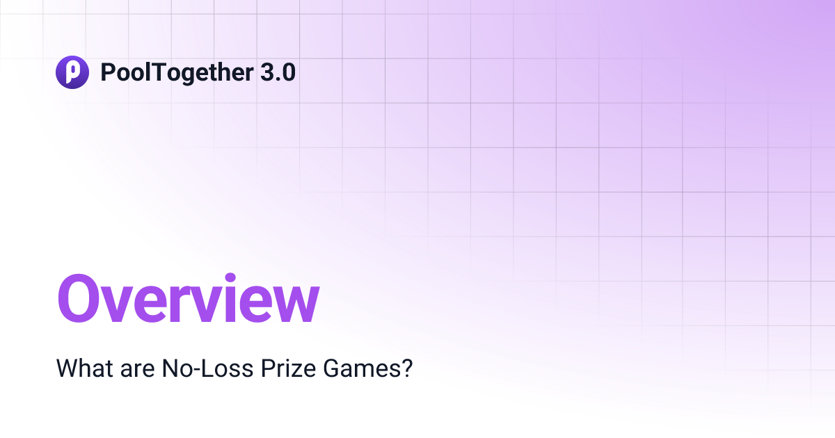 Overview | PoolTogether 3.0